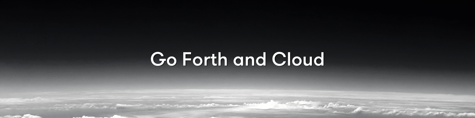 The Meaning of StratusGrid's 'Go Forth and Cloud'